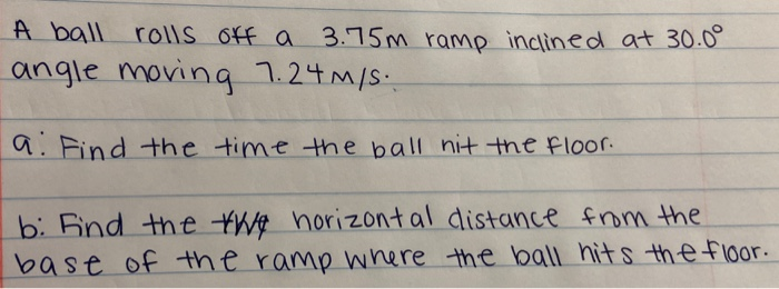 Solved A ball rolls off a 2.60m table moving at 8.32mls. a. | Chegg.com