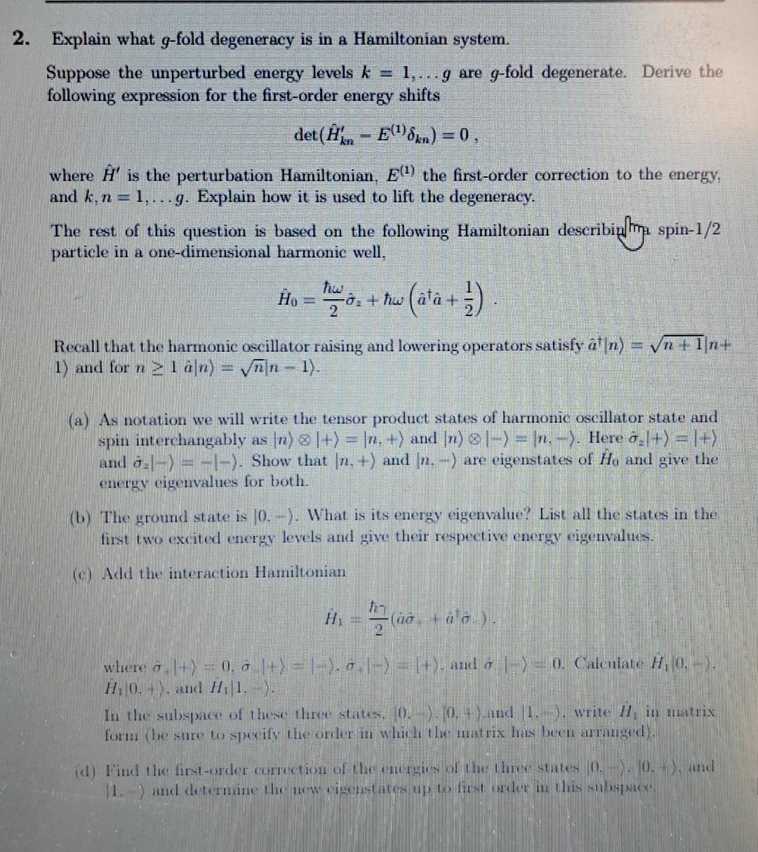 Solved Explain what g-fold degeneracy is in a Hamiltonian | Chegg.com