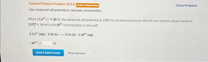 Solved Use Measured Cell Potential To Calculate