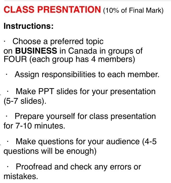 CLASS PRESNTATION ( 10% of Final Mark) Instructions: | Chegg.com