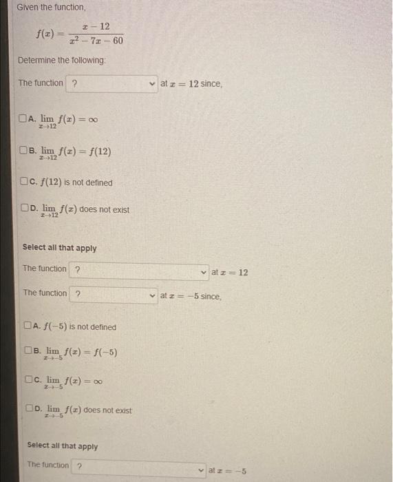 Solved Given the function, f(x)=x2−7x−60x−12 Determine the | Chegg.com