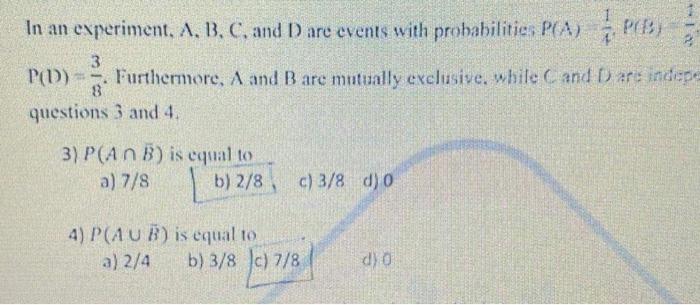 Solved In an experiment, A,B,C, and D are events with | Chegg.com