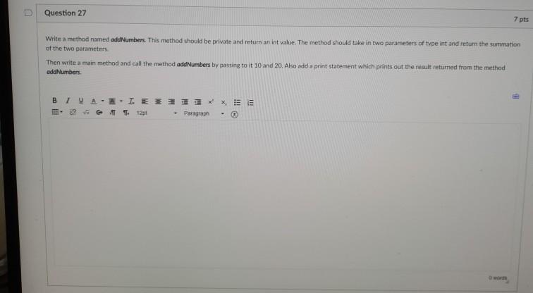 Solved Question 27 7 Pts Write A Method Named Addnumbers 