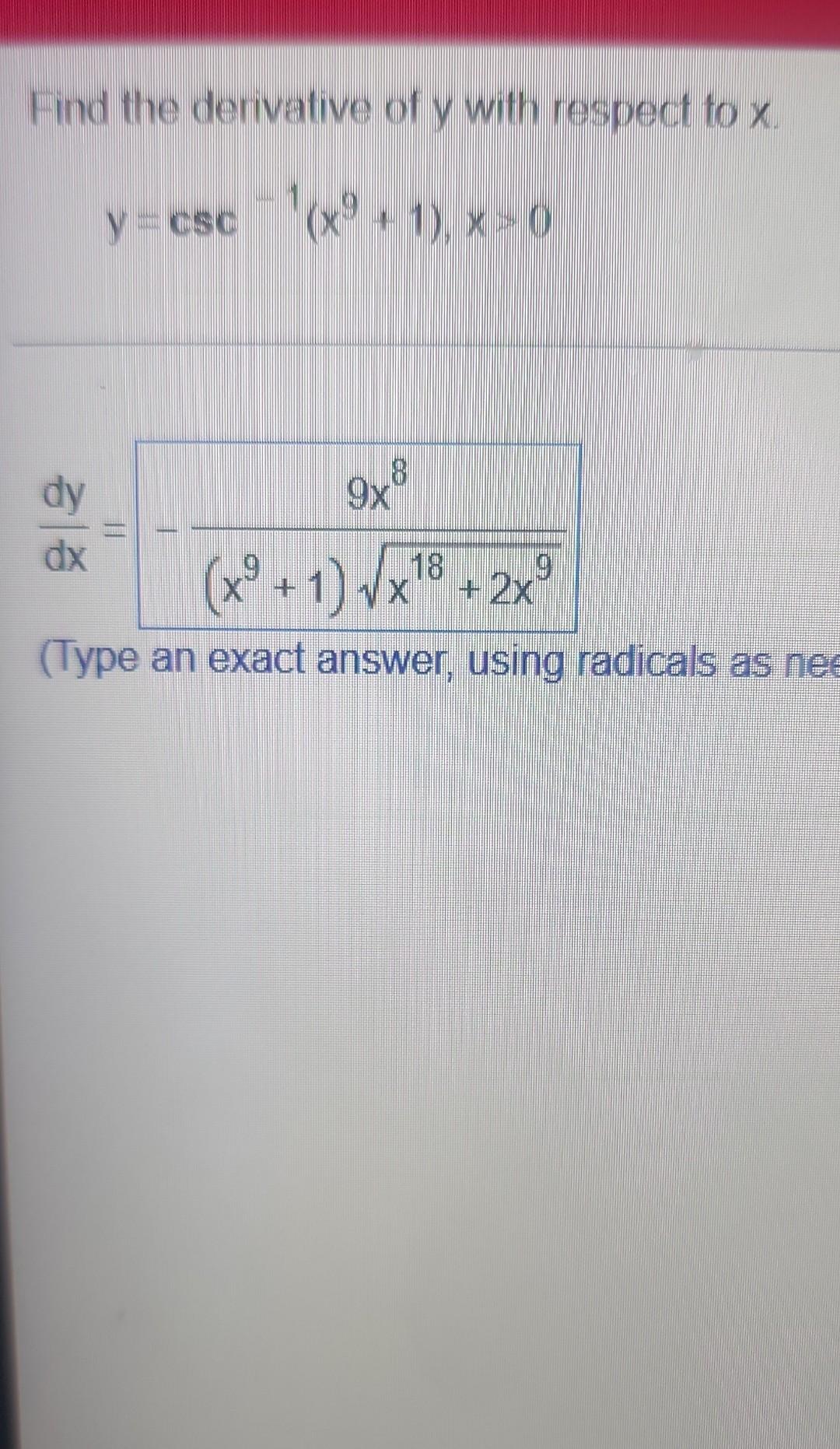 Solved Find the derivative of y with respect to x. y=csc | Chegg.com