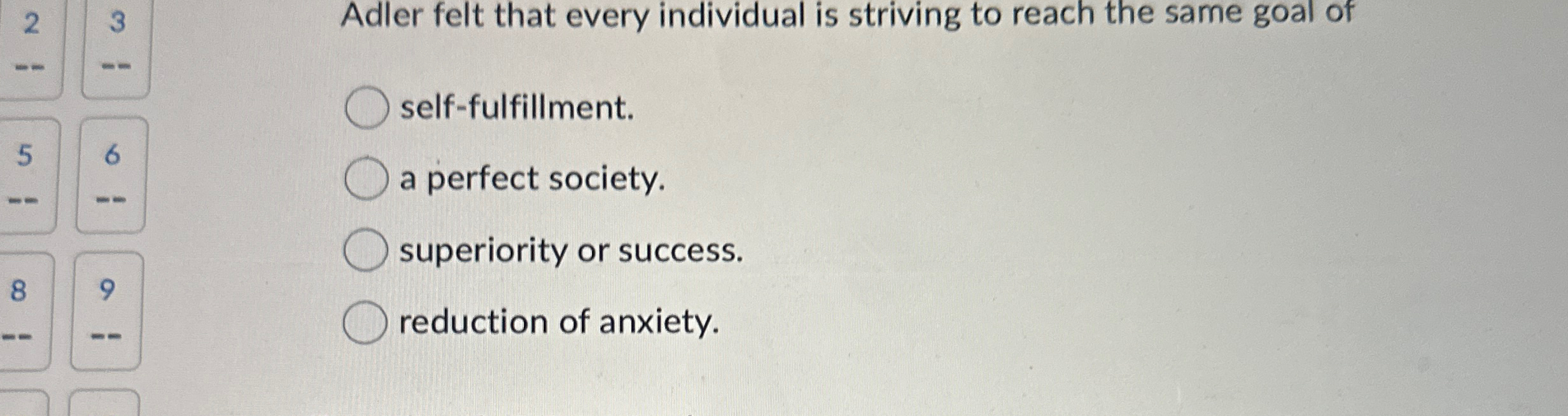 Solved Adler felt that every individual is striving to reach | Chegg.com