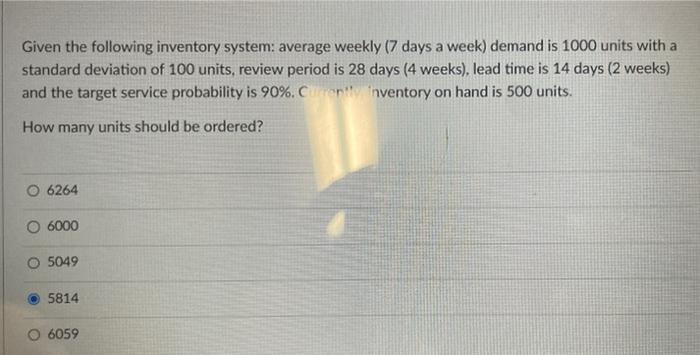 Given the following inventory system: average weekly | Chegg.com