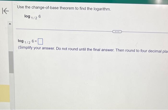 Solved Use the change-of-base theorem to find the logarithm. | Chegg.com