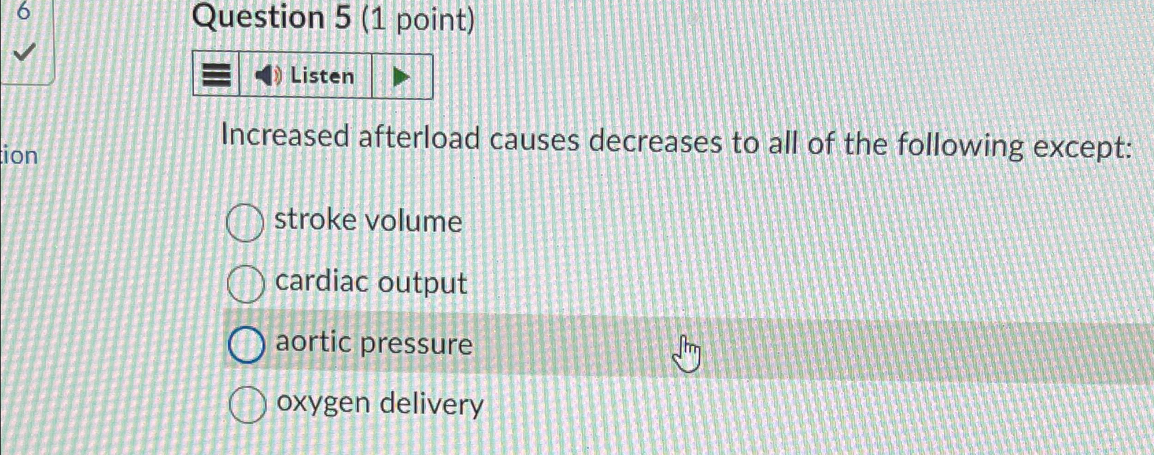 Solved Question 5 (1 ﻿point)ListenIncreased afterload causes | Chegg.com
