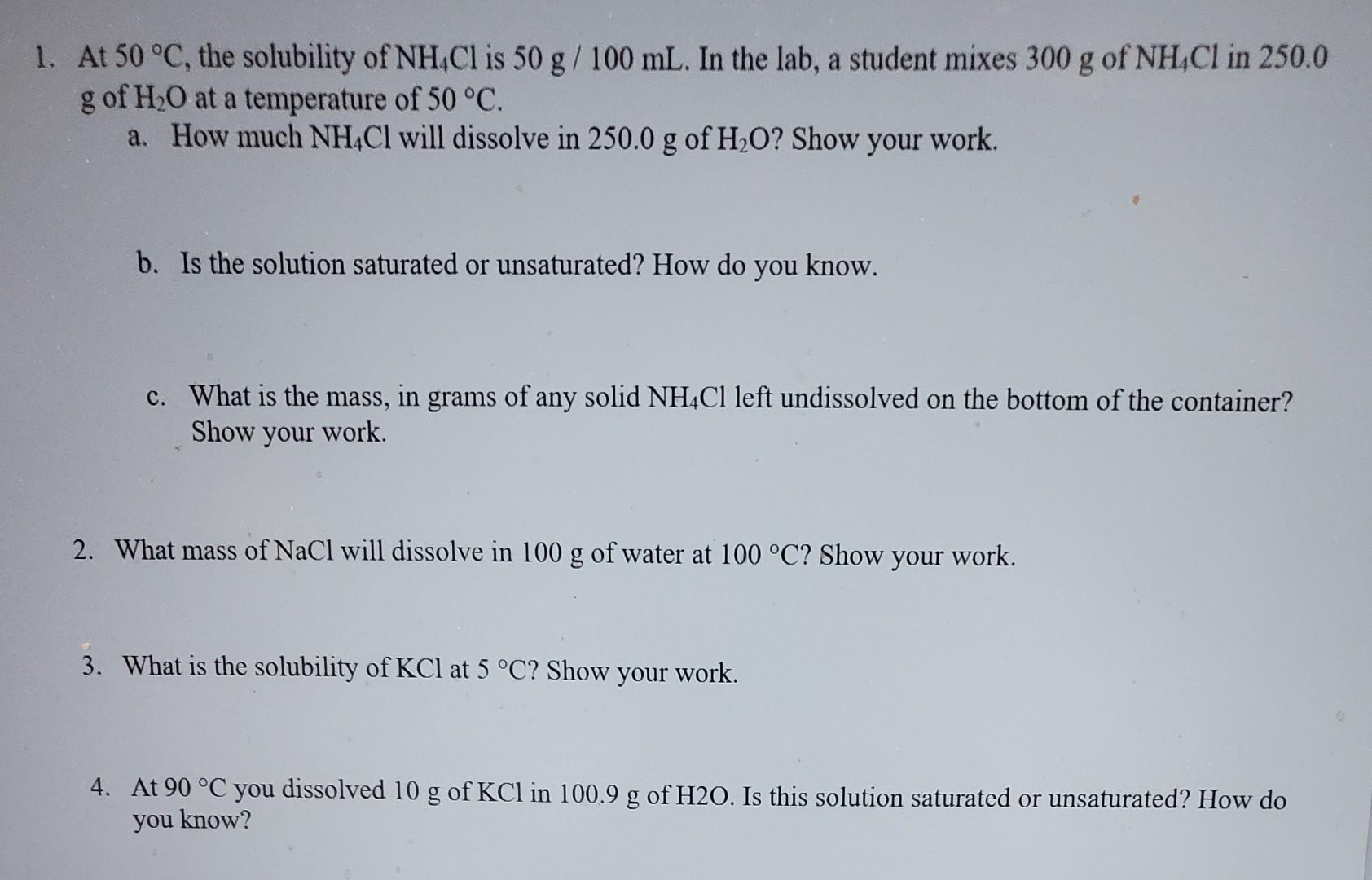 Solved 1. At 50∘C, the solubility of NH4Cl is 50 g/100 mL. | Chegg.com