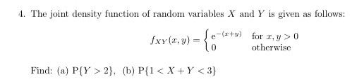 Solved 4. The joint density function of random variables X | Chegg.com