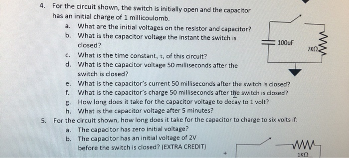 Solved 4. For the circuit shown, the switch is initially | Chegg.com