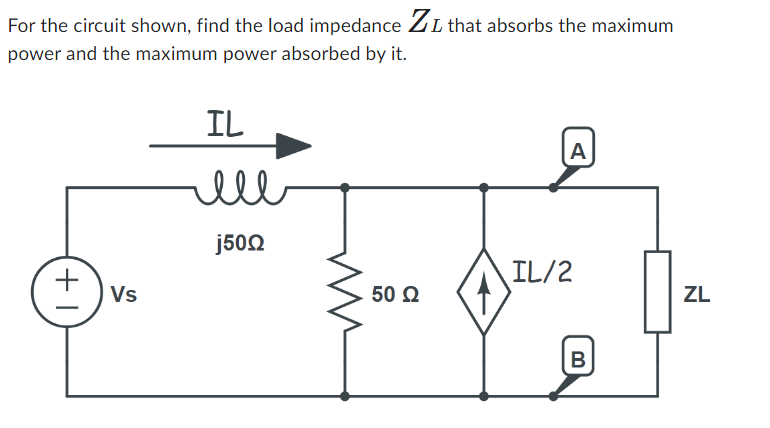Solved For the circuit shown, find the load impedance ZL | Chegg.com