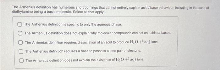 Solved The Arrhenius definition has numerous short comings | Chegg.com