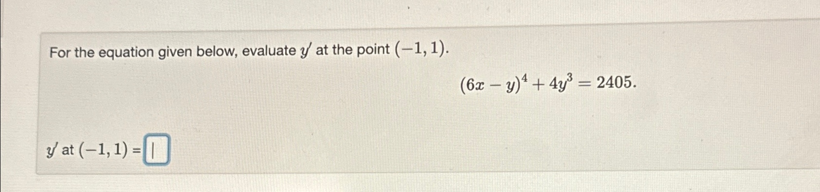 Solved For the equation given below, evaluate y' ﻿at the | Chegg.com