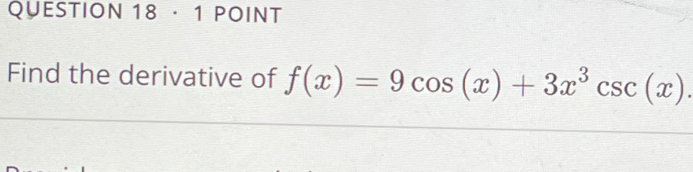 Solved QUESTION 18 - 1 ﻿POINTFind the derivative of | Chegg.com