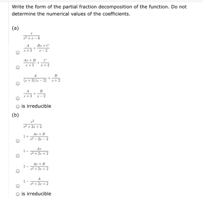 Solved Write the form of the partial fraction decomposition | Chegg.com
