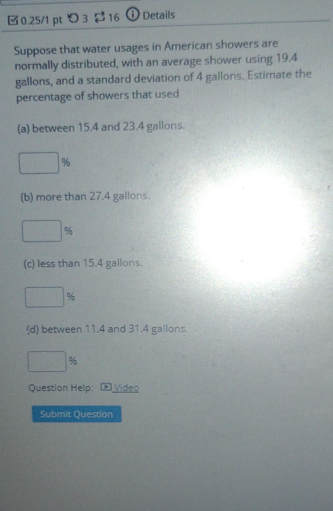 Solved suppose that water usage in American showers are | Chegg.com