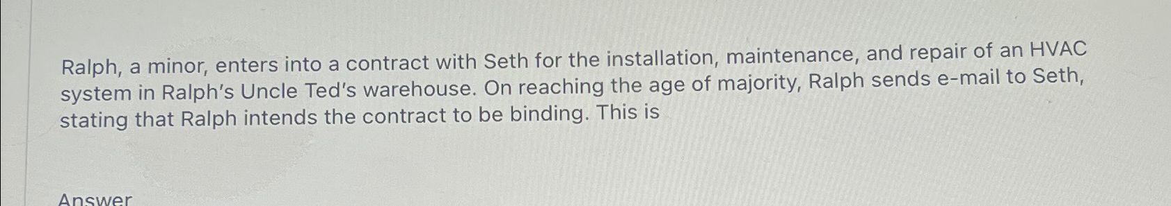Solved Ralph, a minor, enters into a contract with Seth for | Chegg.com
