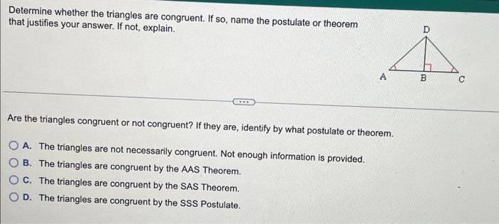 Solved Determine whether the triangles are congruent. If so, | Chegg.com