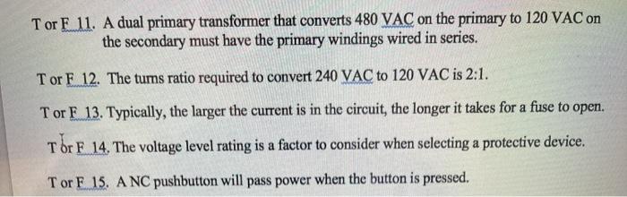 Solved Tor F 11. A dual primary transformer that converts | Chegg.com