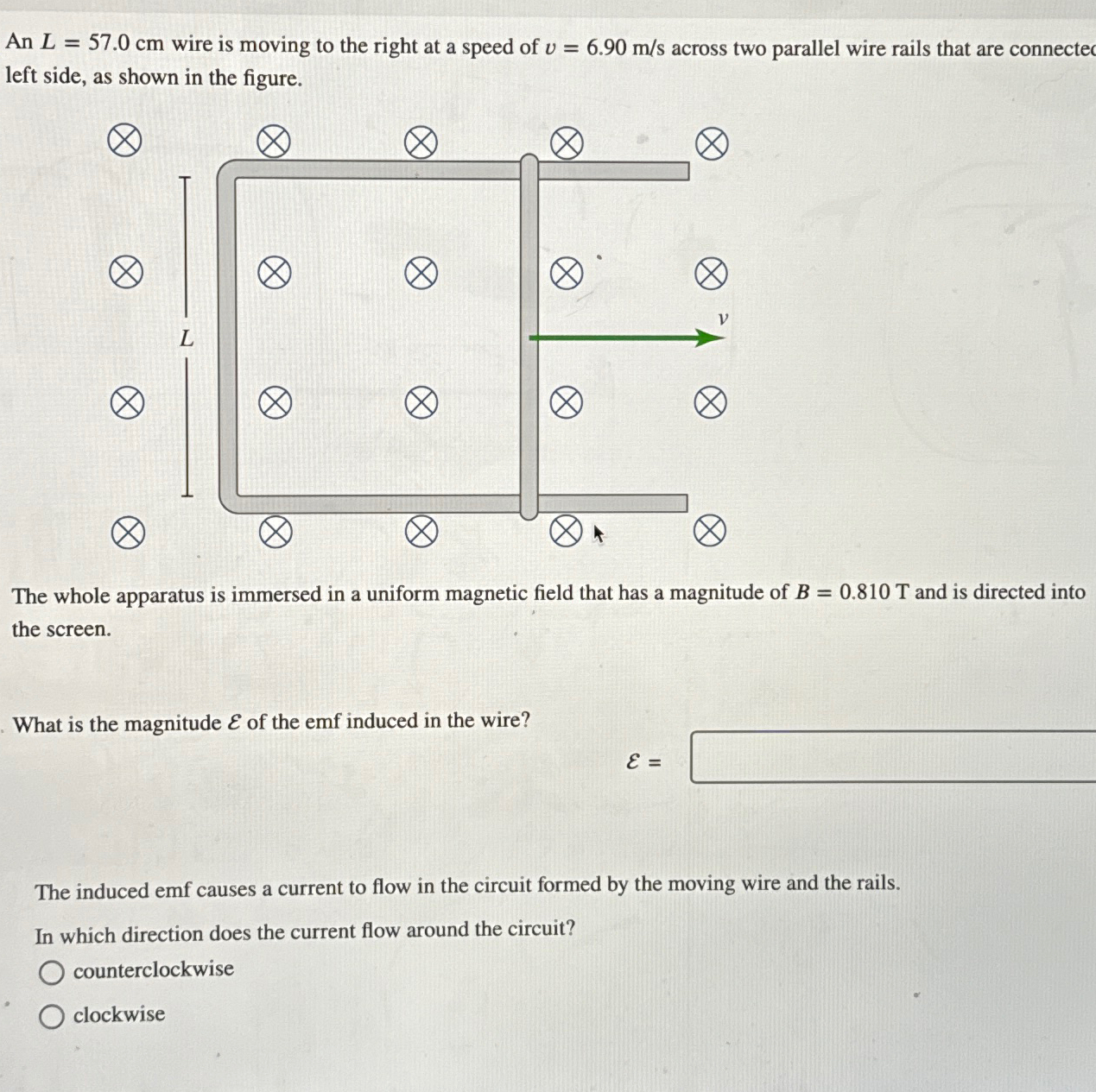 Solved An L=57.0cm ﻿wire is moving to the right at a speed | Chegg.com