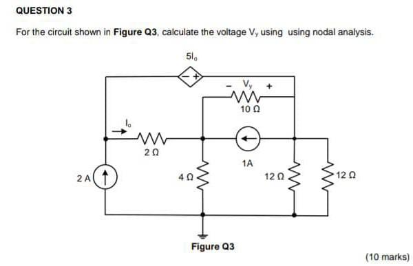Solved For the circuit shown in Figure Q3, calculate the | Chegg.com
