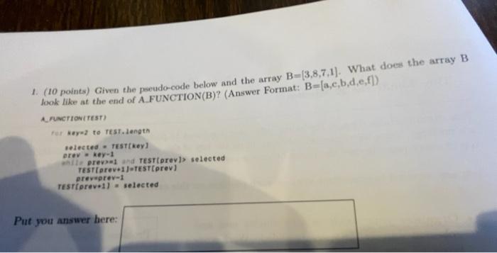 Solved 10 points) Given the pseudo-code below and the array | Chegg.com