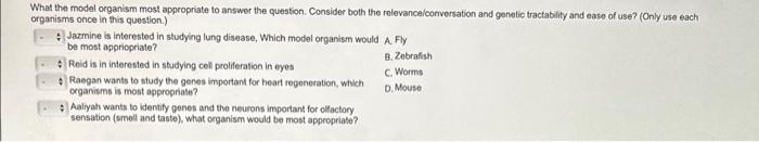 Solved What the model organism most appropriate to answor | Chegg.com