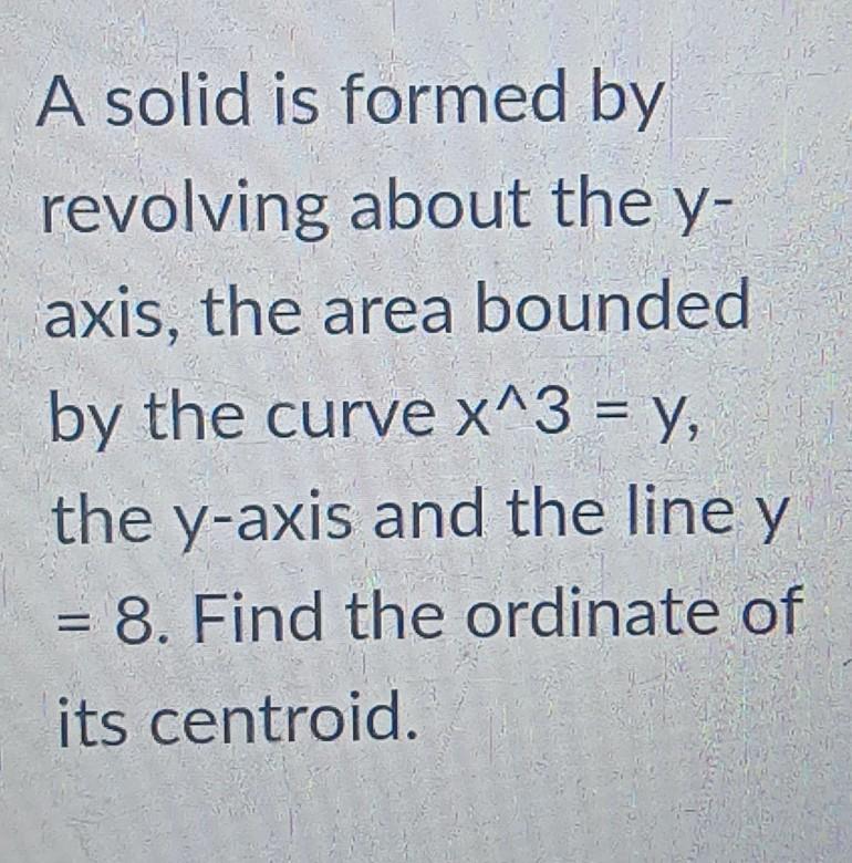 Solved A solid is formed by revolving about the y- axis, the | Chegg.com