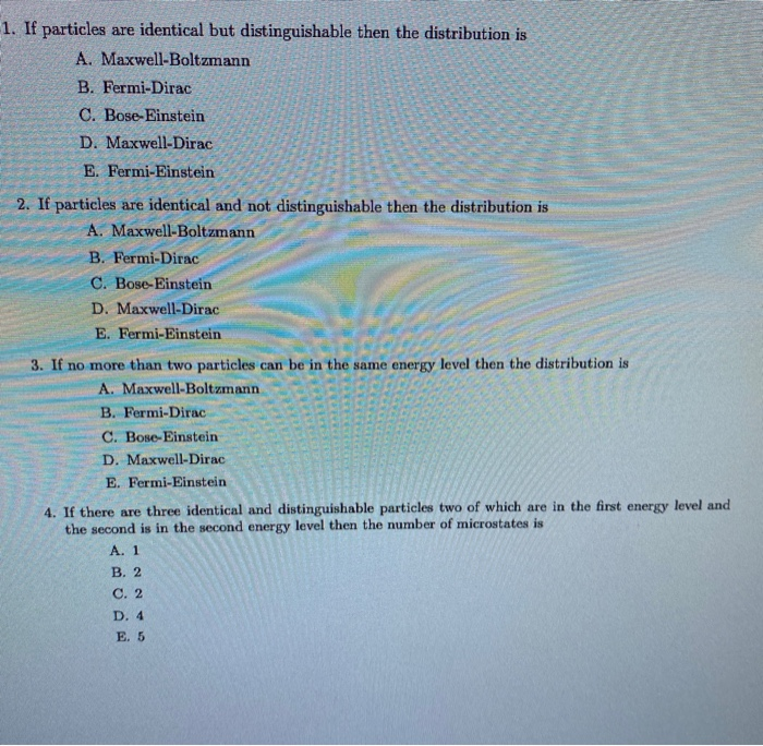 Solved 1. If particles are identical but distinguishable | Chegg.com