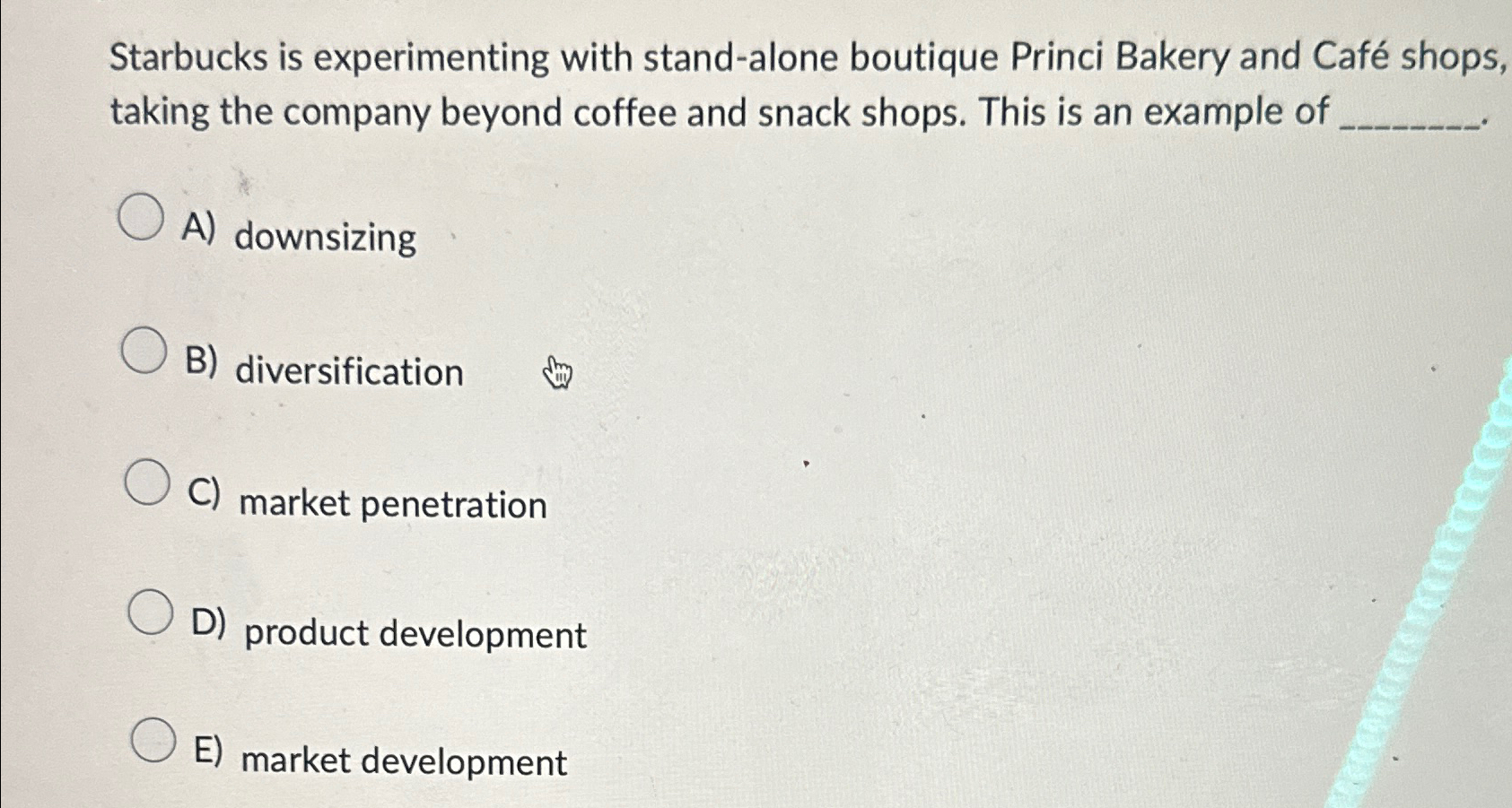 Solved Starbucks is experimenting with stand-alone boutique | Chegg.com