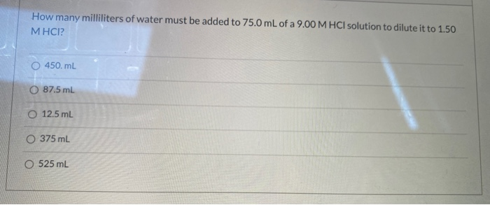 Solved How many milliliters of water must be added to 75.0 | Chegg.com