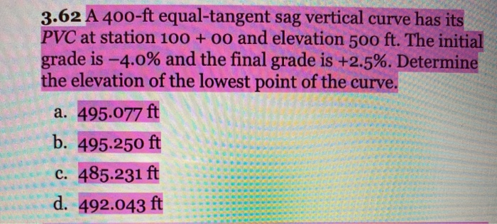 Solved 3.62 A 400-ft equal-tangent sag vertical curve has | Chegg.com