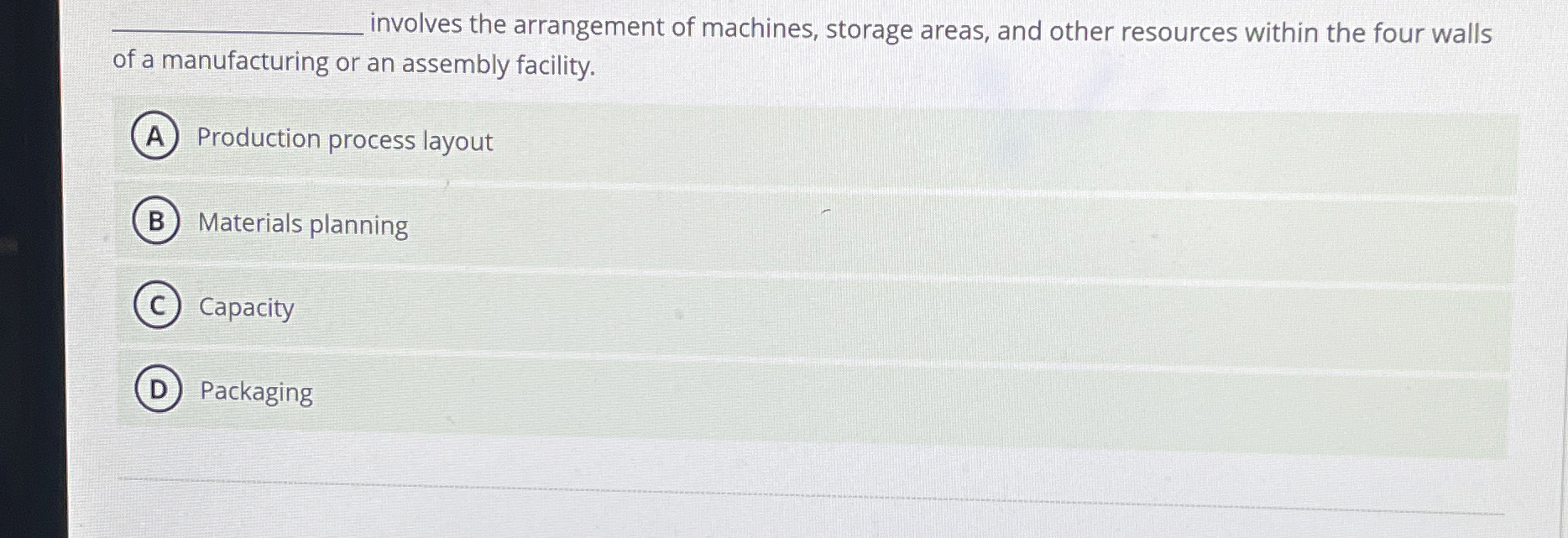 Solved involves the arrangement of machines, storage areas, | Chegg.com