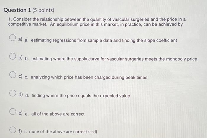 Solved 1. Consider the relationship between the quantity of | Chegg.com