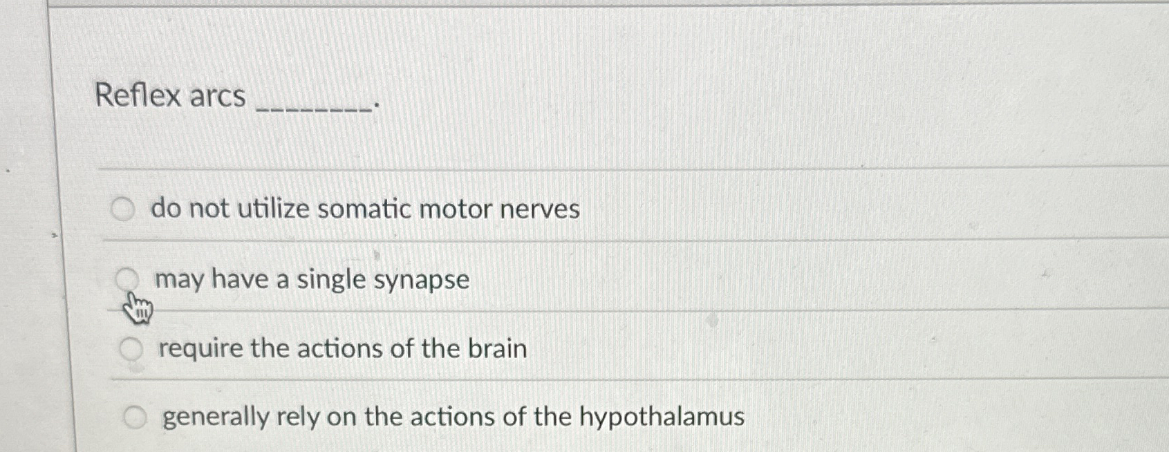 Solved Reflex arcsdo not utilize somatic motor nervesmay | Chegg.com