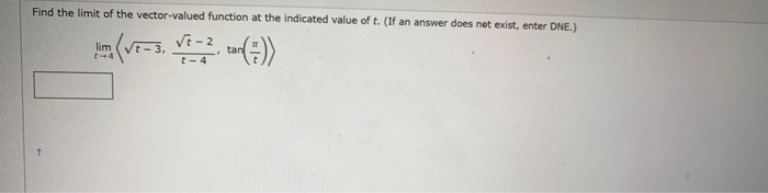 Solved Find the limit of the vector-valued function at the | Chegg.com