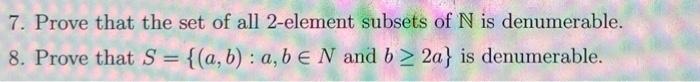 Solved 7. Prove that the set of all 2-element subsets of N | Chegg.com