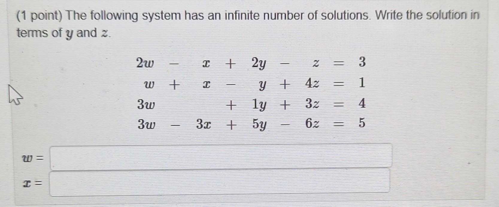(1 point) The following system has an infinite number | Chegg.com