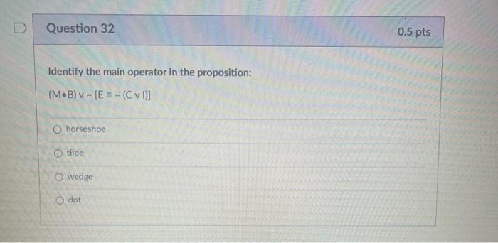 Solved Identify the main operator in the proposition: | Chegg.com