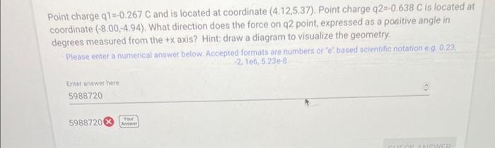Solved Point charge q1=−0.267C and is located at coordinate | Chegg.com
