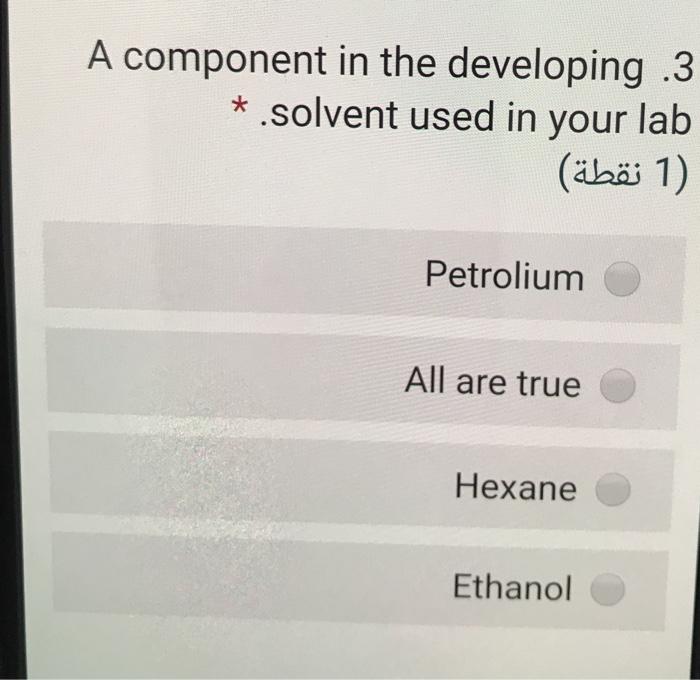 Solved A component in the developing .3 *.solvent used in | Chegg.com