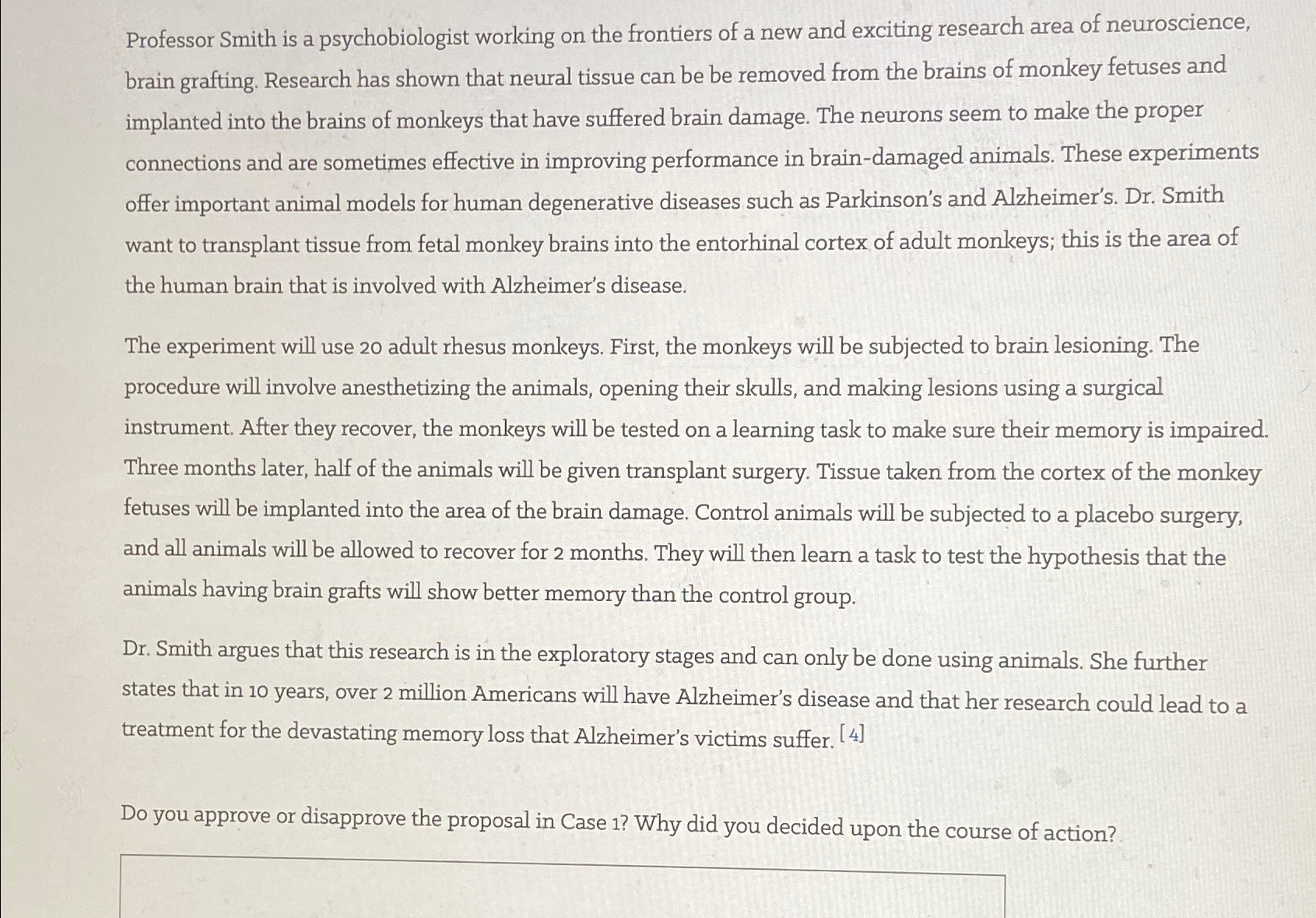 Solved Professor Smith is a psychobiologist working on the | Chegg.com