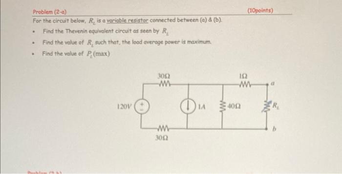 Solved (10points) . Problem (2-0) For the circuit below, R, | Chegg.com