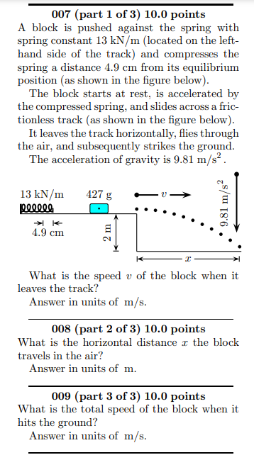 Solved 007 (part 1 ﻿of 3 ) 10.0 ﻿pointsA block is pushed | Chegg.com