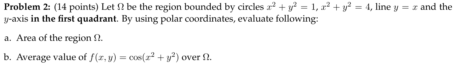 Solved Problem 2: (14 ﻿points) ﻿Let Ω ﻿be the region bounded | Chegg.com