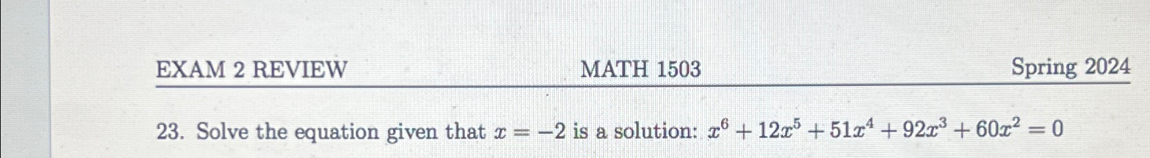 Solved EXAM 2 ﻿REVIEWMATH 1503Spring 202423. ﻿Solve the | Chegg.com