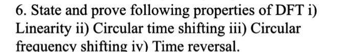 Solved 6. State and prove following properties of DFT i) | Chegg.com