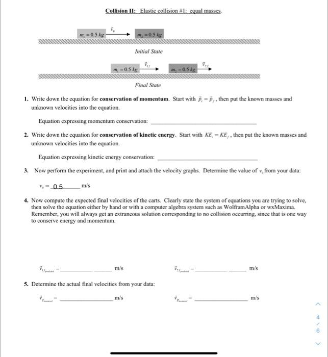 Solved Collision II: Elastic collision #1: equal masses | Chegg.com
