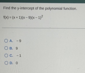 Solved Find the y-intercept of the polynomial | Chegg.com